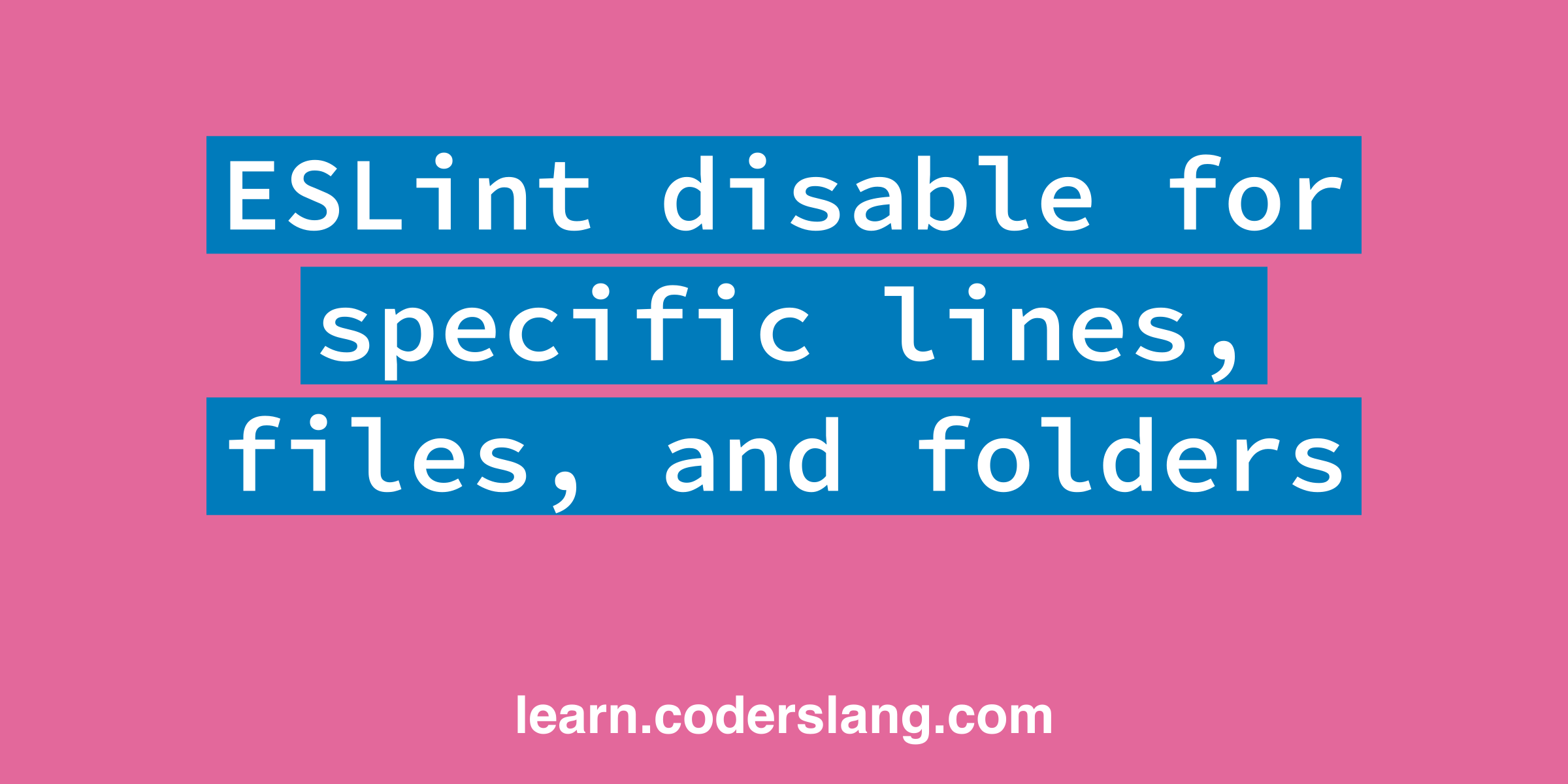 Как отключить ESLint для некоторых папок, файлов или строк